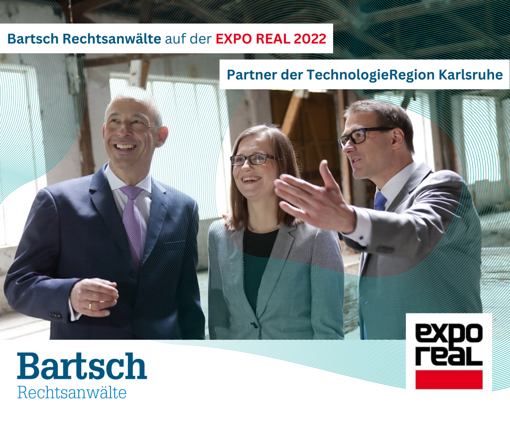 Bartsch Rechtsanwälte auf der EXPO REAL 2022 Partner der Technologieregion Karlsruhe 04.10.2022 ...